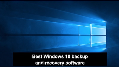 Best Windows 10 backup and recovery software
