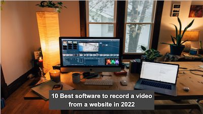 10 Best software to record a video from a website in 2023