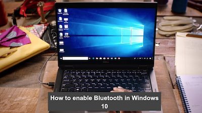 How to enable Bluetooth in Windows 10