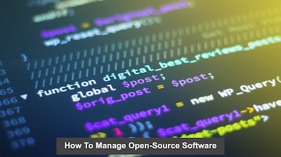 How To Manage Open-Source Software