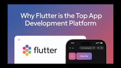 Why Flutter is the Top App Development Platform